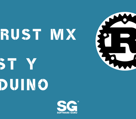Rust y Arduino | SG Buzz